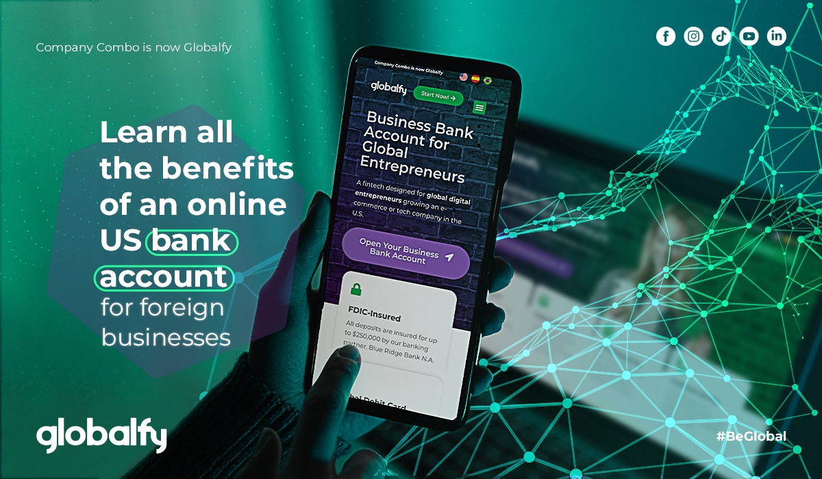 Benefits of an online US bank account for foreign businesses - Globalfy